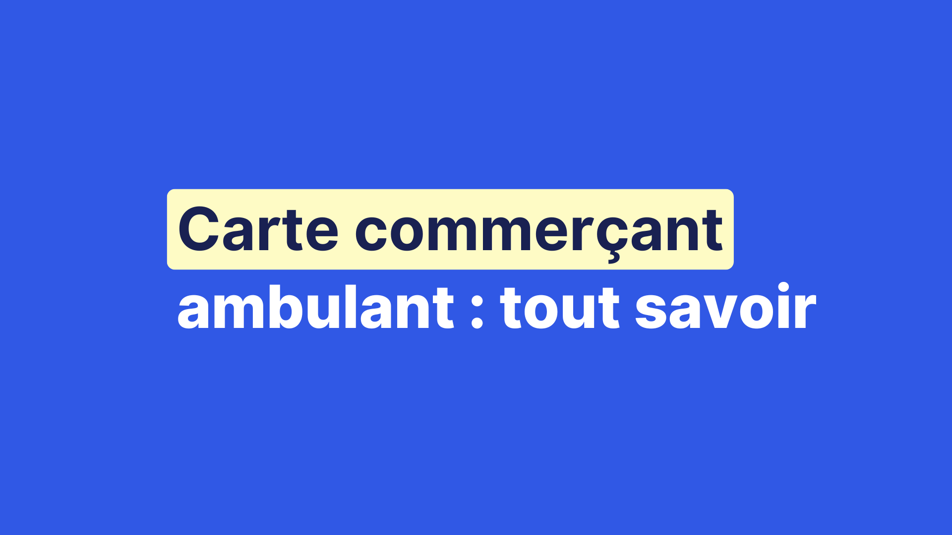 Carte commerçant ambulant : tout savoir en 2025