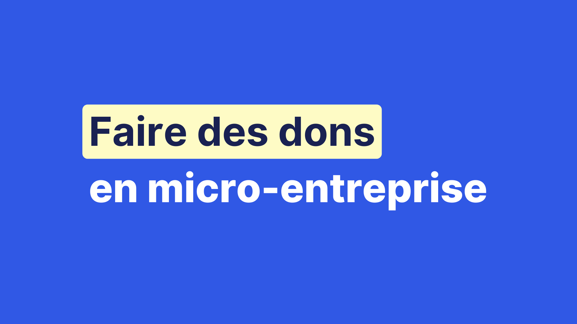 Dons en micro-entreprise : comment bénéficier des réductions d'impôt